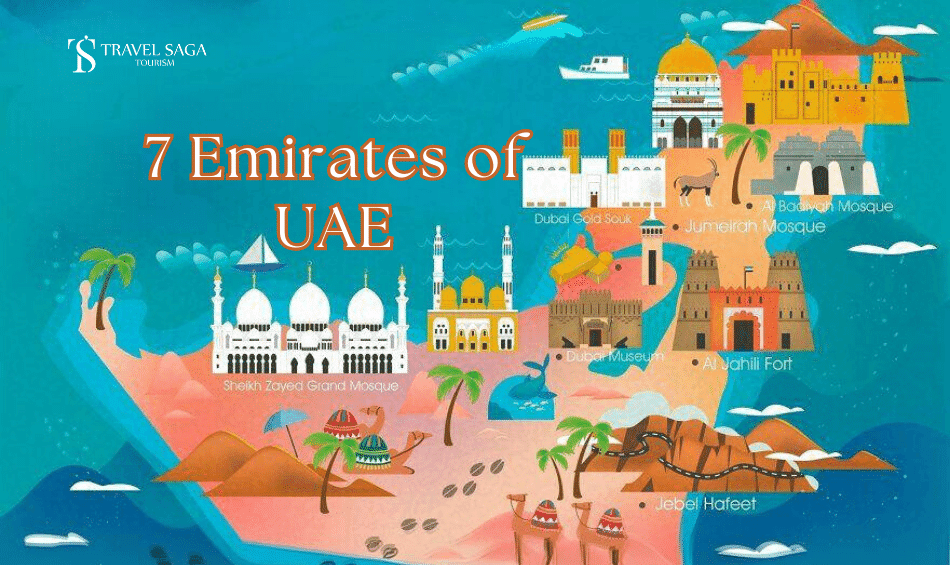7 Emirates of UAE! - Travel Saga Tourism